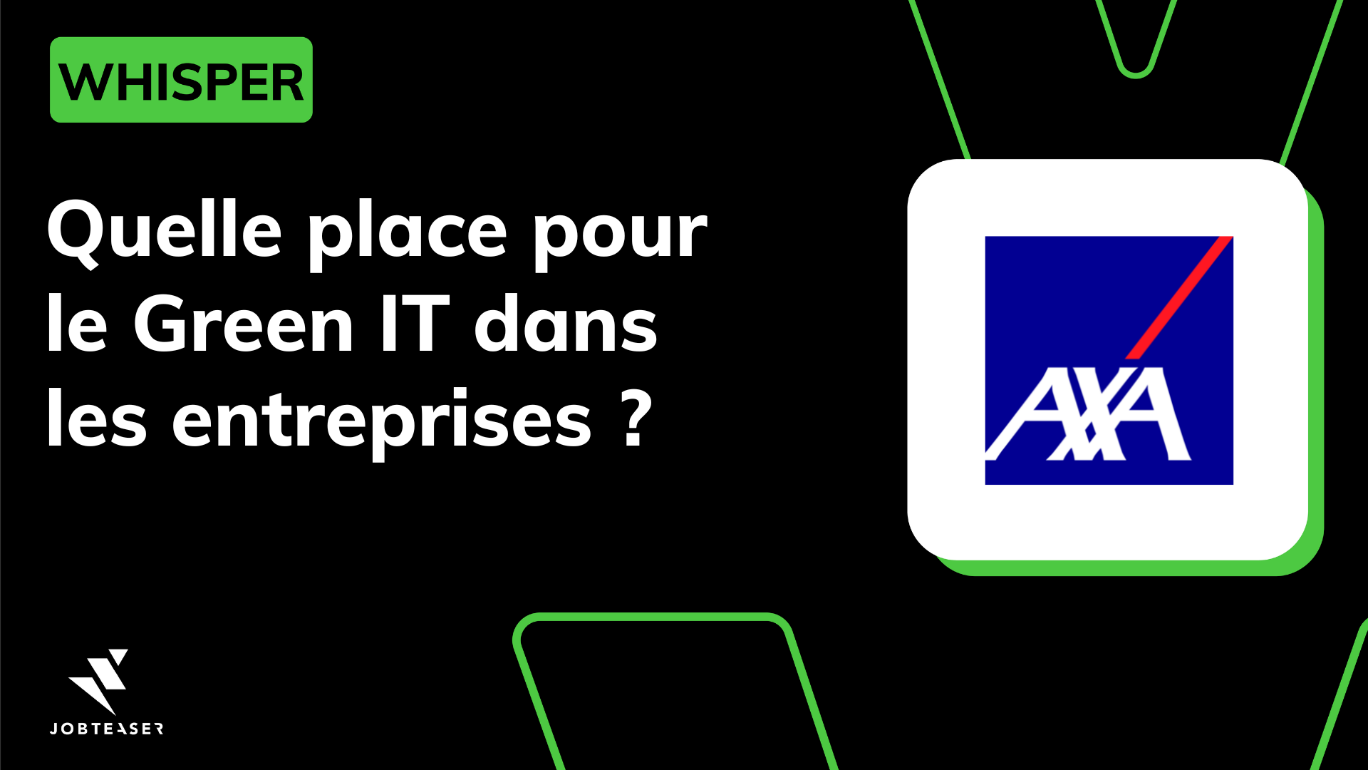 Le Green IT, c'est quoi ? - avec AXA France | JobTeaser